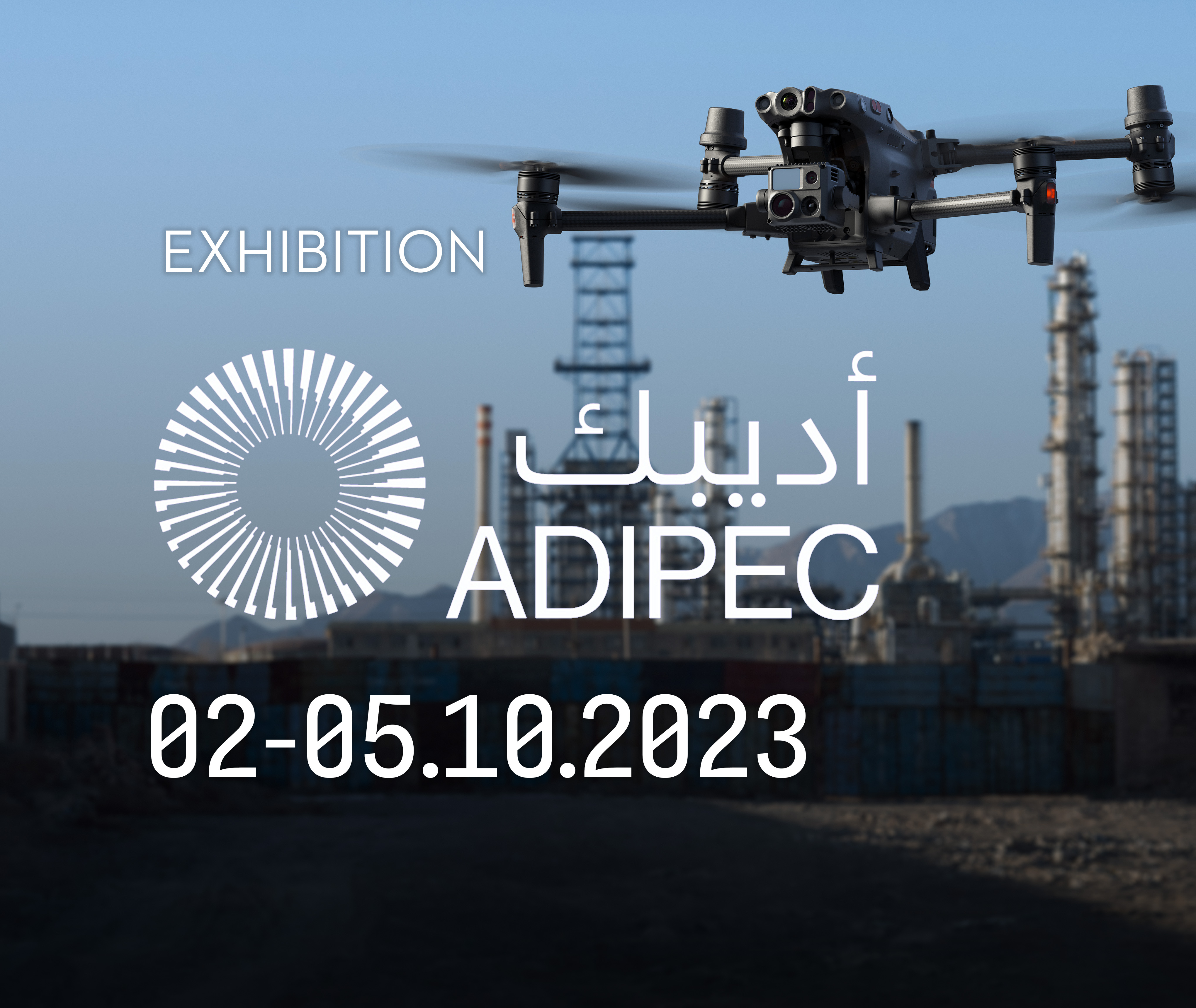 ADIPEC 2023: 2-5 October Abu Dhabi, UAE. Decarbonising. Faster. Together. - All Things Drones